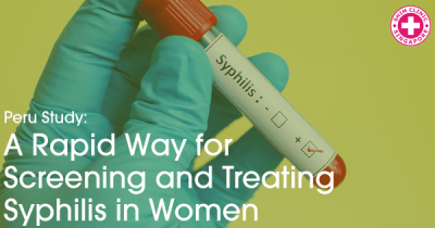 A Rapid Way for Screening and Treating Syphilis in Women